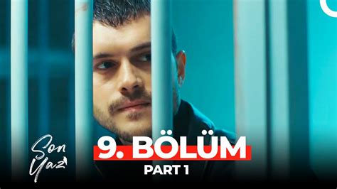 Son Yaz 9 Bölüm Part 1 YouTube