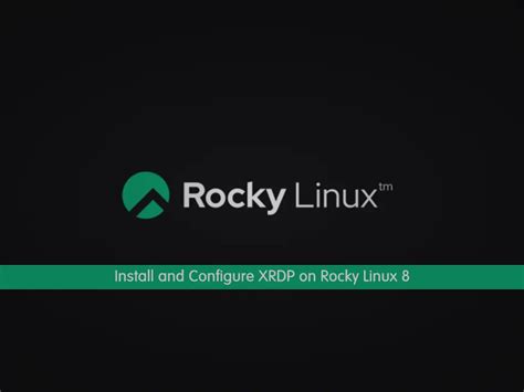 Install And Configure XRDP On Rocky Linux 8 OrcaCore