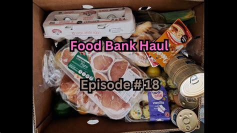 Food Bank Haul Food Pantry Haul Frugal Living Lifestyle
