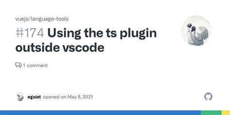 using the ts plugin outside vscode · issue 174 · vuejs language tools · github