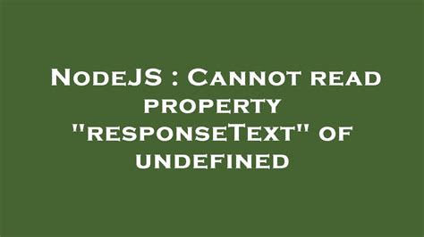 NodeJS Cannot Read Property ResponseText Of Undefined YouTube