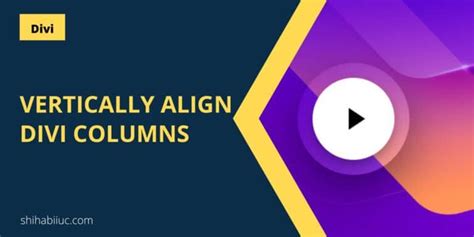 How To Align Columns Vertically In The Divi Theme