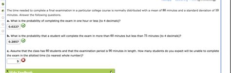 Solved The Time Needed To Complete A Final Examination In A Chegg