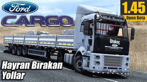 Ford Cargo T Efsane Yollar Se M Z Ets Open