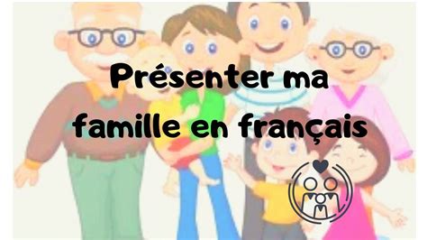 Présenter ma famille En français YouTube