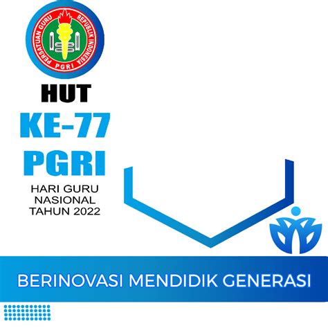 Twibbon HUT Ke 77 PGRI HGN 2022 Twibon App