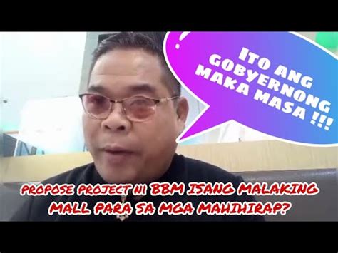 PRES BBM GUSTONG MAGPATAYO NG MEGA MALL PARA SA MGA MAHIHIRAP NA