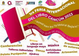 Conoce el programa de la Primera Feria Internacional del Libro Cancún