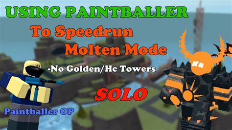 Using PAINTBALLER IN SOLO MOLTEN MODE SPEEDRUN 12 43 Tower Defense