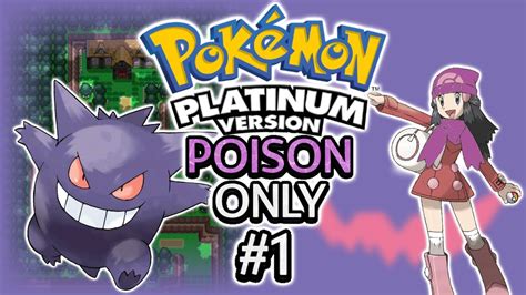 Pokémon Platinum Hardcore Nuzlocke POISON Types Only Part 1 YouTube