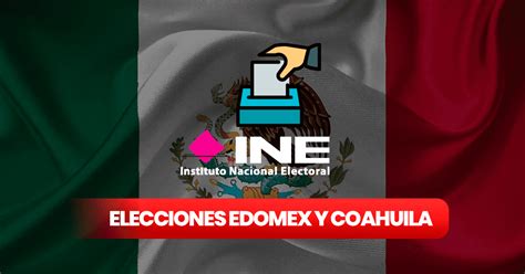 En Vivo Como Van Las Elecciones Edomex Y Coahuila Como Van Las