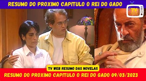 O Rei Do Gado Resumo Do Capitulo 09 03 2023 YouTube
