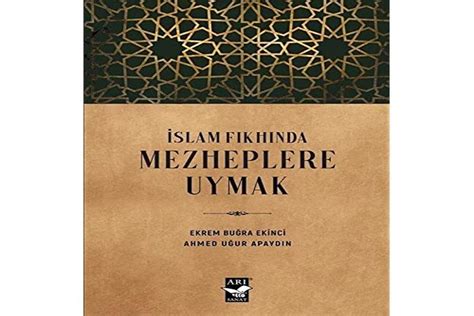 Amazon Islam Fikhinda Mezheplere Uymak 9786055021689 Ekrem Bugra