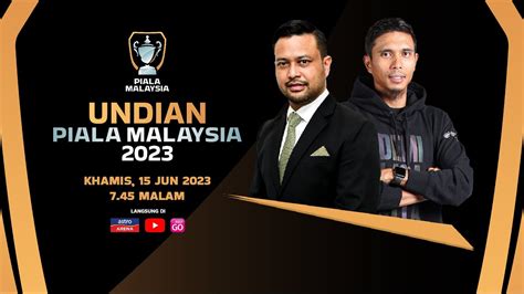 UNDIAN PIALA MALAYSIA 2023 YouTube