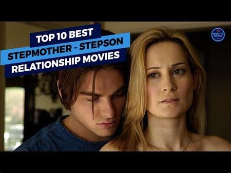 Top 10 Best Stepmother Stepson Relationship Movies What To Watch