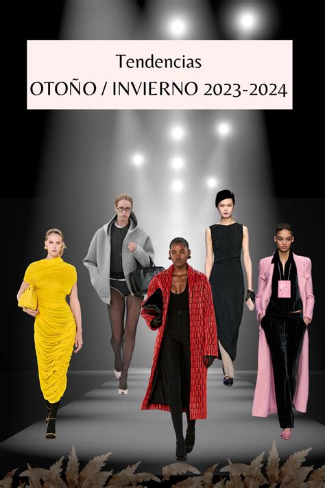 Tendencias Otoño Invierno 2023 2024 Tendencias de la moda de otoño