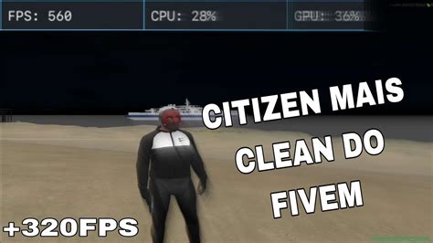 CITIZEN MAIS LEVE DO FIVEM 2024 COMO AUMENTAR FPS NO FIVEM YouTube
