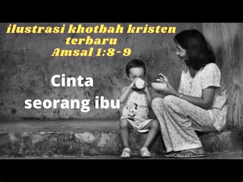 Ilustrasi Khotbah Kristen Amsal Cinta Seorang Ibu Youtube