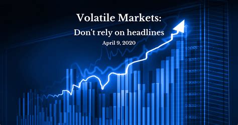 Volatile Markets Don T Rely On Headlines Wiser Wealth Management