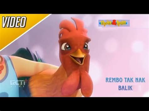 Upin Ipin Terbaru 2023 Musim 17 Full Movie REMBO TAK NAK KEMBALI