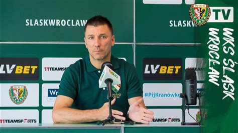 Konferencja prasowa przed meczem Śląsk Wrocław Pogoń Szczecin YouTube