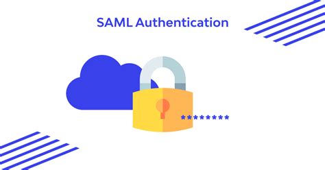 What Is SAML Authentication And How Does It Work