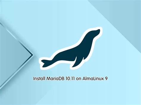 Install Mariadb On Almalinux Quick Guide Orcacore