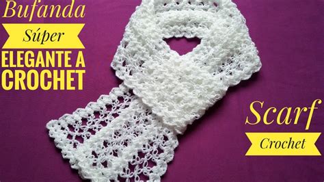 Bufanda Tejida Crochet Súper Elegante Easy Crochet Scarf Bufanda