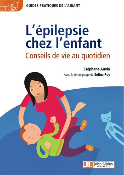 Lépilepsie chez lenfant Conseils de vie au quotidien Fondation