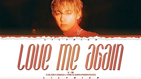 V Love Me Again Lyrics 뷔 또 다시 사랑 가사 color coded lyrics YouTube