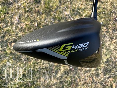 PING G430 MAX 10K Driver Review Plugged In Golf