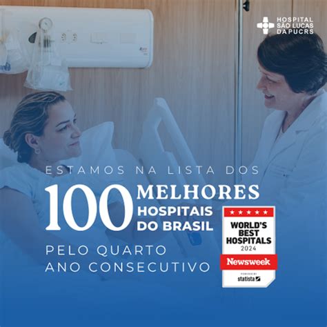 Hospital S O Lucas Da Pucrs Reconhecido Como Um Dos Melhores Do
