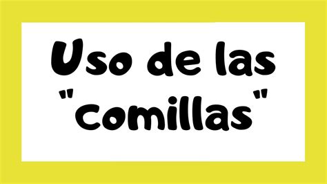 Usos de las COMILLAS Qué son YouTube