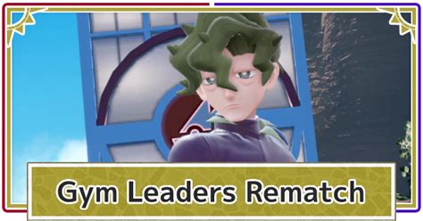 Pokemon Scarlet And Violet Gym Leader Rematch Levels How To Beat