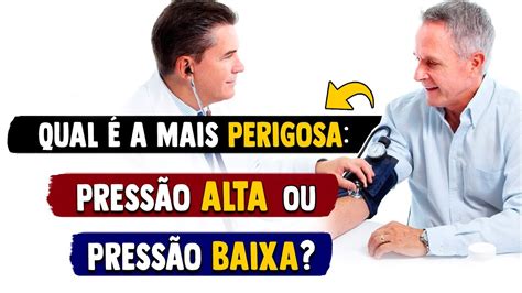 Qual a mais PERIGOSA Pressão ALTA ou Pressão BAIXA YouTube