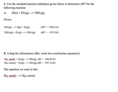 Solved 6 Use The Standard Reaction Enthalpies Given Below Chegg