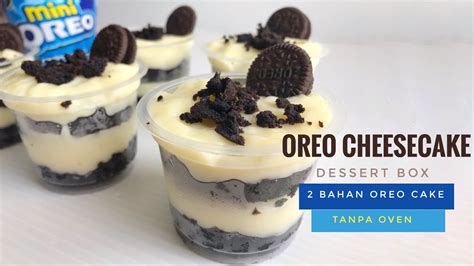 OREO CHEESECAKE LUMER Hanya 2 Bahan Dan Tanpa Oven Dessert Box