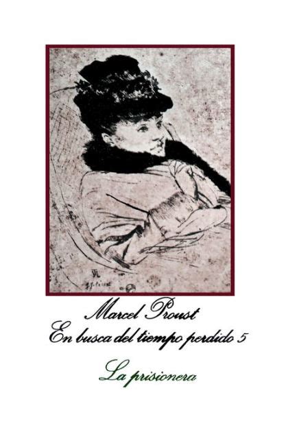 La Prisionera En Busca Del Tiempo Perdido By Marcel Proust
