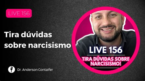 Live Nuances Do Narcisismo Youtube
