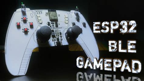 Diy Ble Gamepad Using Esp Pcbway Youtube