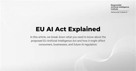 The EU AI Act Explained Tracking Developments For Responsible AI