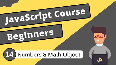 numbers and math object javascript tutorial 14 youtube