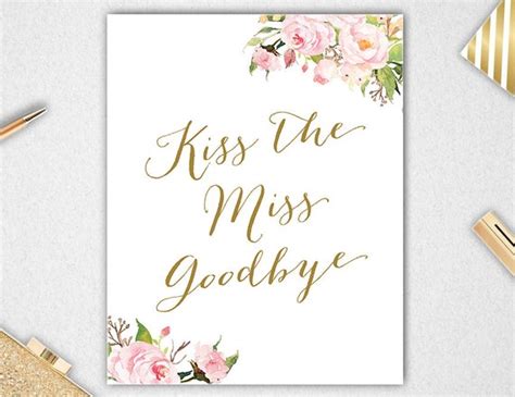 Kiss The Miss Goodbye Printable Printable Templates