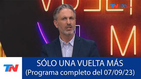 Solo Una Vuelta Mas Programa Completo Youtube
