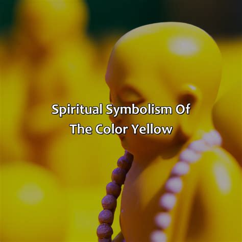 What Does The Color Yellow Represent Spiritually Colorscombo