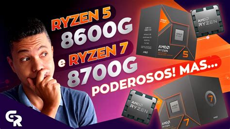 RYZEN 5 8600G e RYZEN 7 8700G Gráficos Integrados surpreendentes mas