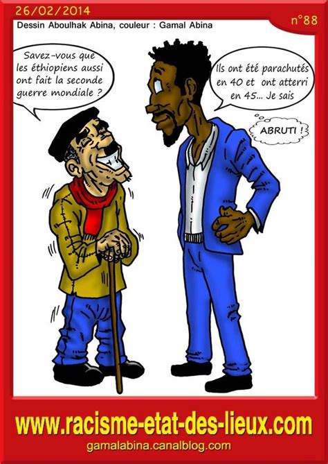 Dessin Sur Le Racisme Ordinaire Gamal Abina Racisme Dessin Abruti