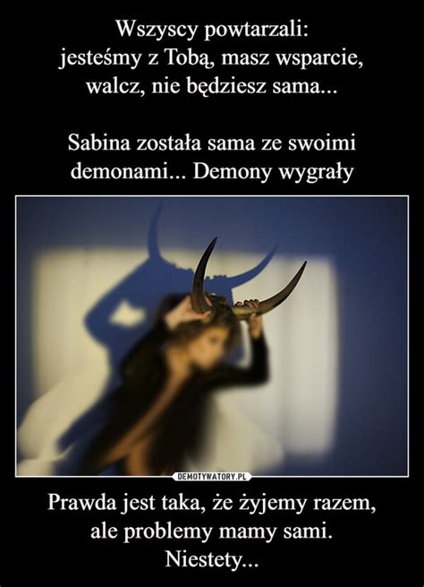 Wszyscy powtarzali jesteśmy z Tobą masz wsparcie walcz nie będziesz