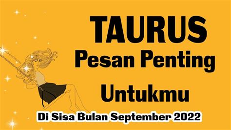 TAURUS PESAN PENTING UNTUKMU DI SISA BULAN SEPTEMBER 2022 YouTube