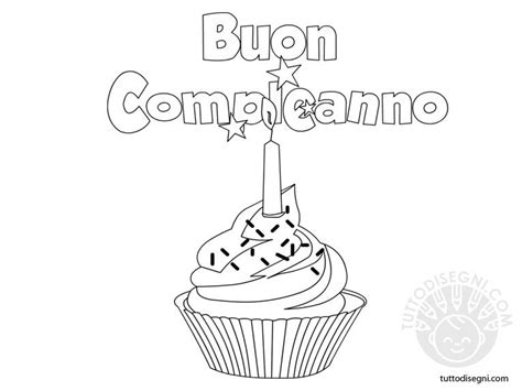 Buon Compleanno Da Stampare E Colorare Tuttodisegni Buon The Best